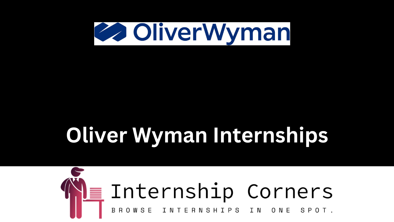 Oliver Wyman Internship 2026 - Oliver Wyman Jobs - Internship Corner