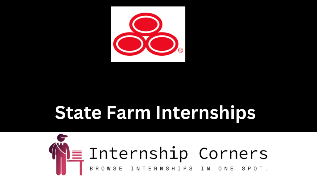 State Farm Internship 2026 - State Farm Jobs - Internship Corner